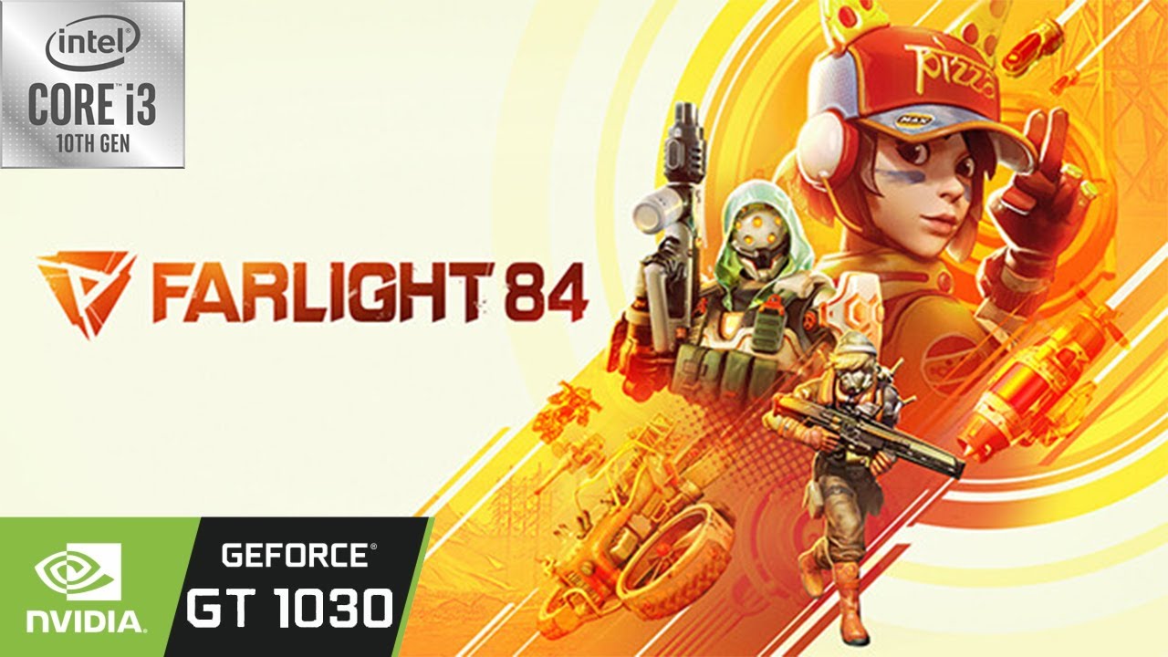 Farlight 84 - Steam | GT 1030 | i3 10105 | 8GB RAM - 1080p - YouTube