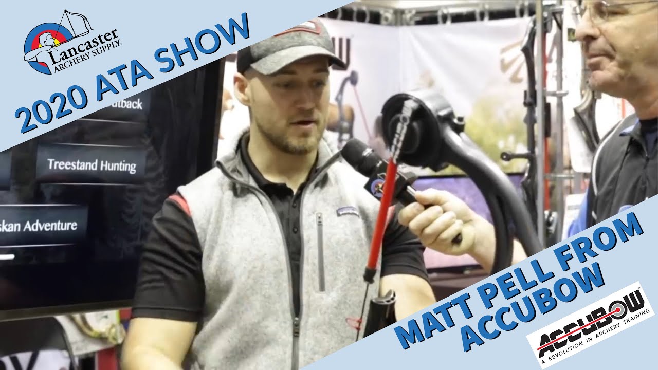 2020 ATA Show | Matt Pell from AccuBow - YouTube
