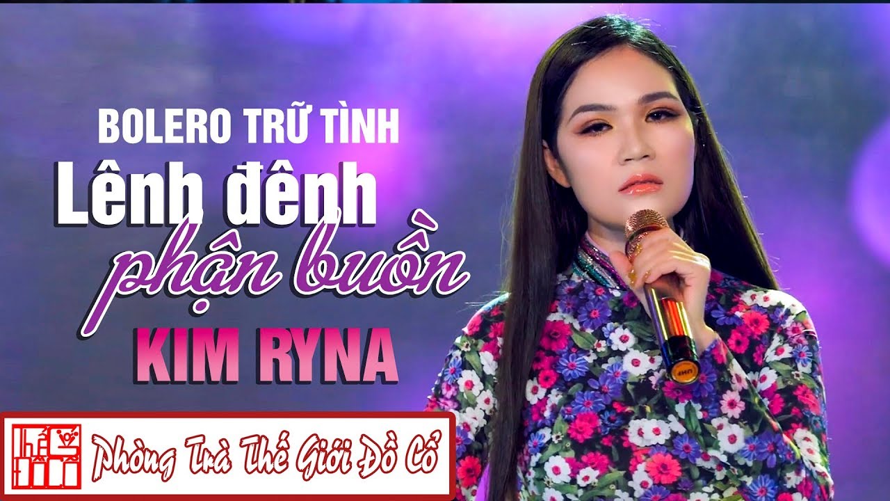 Lênh Đênh Phận Buồn - Kim Ryna - YouTube