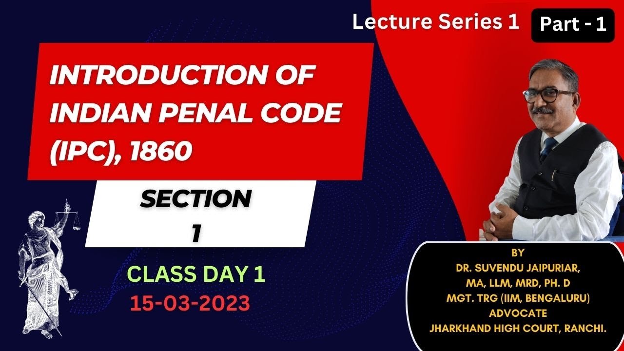 Chapter 1 IPC | INTRODUCTION OF INDIAN PENAL CODE (IPC), 1860 | Section 1 | दिनांक 15-03-2023 ...