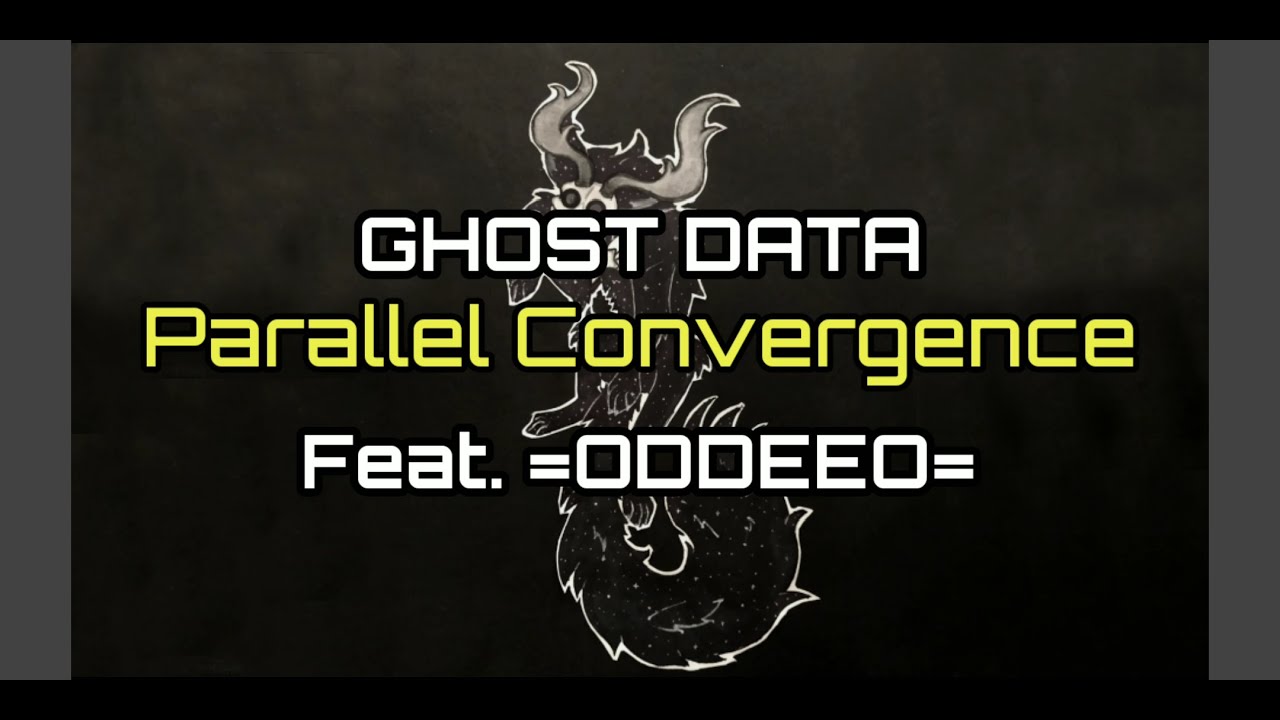 GHOST DATA - Parallel Convergence (Feat. ODDEEO) | Sub. Español/English ...
