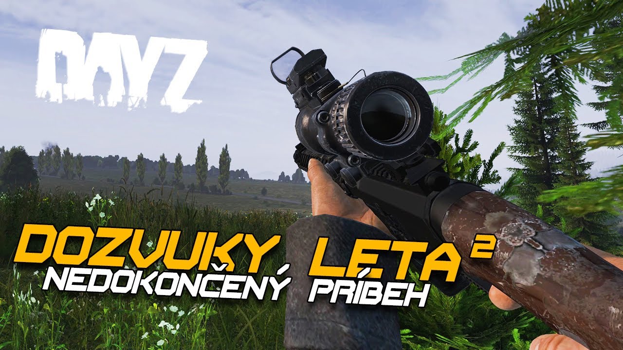 DayZ - Summer Chernarus | SK CZ | Dozvuky leta #2 - YouTube