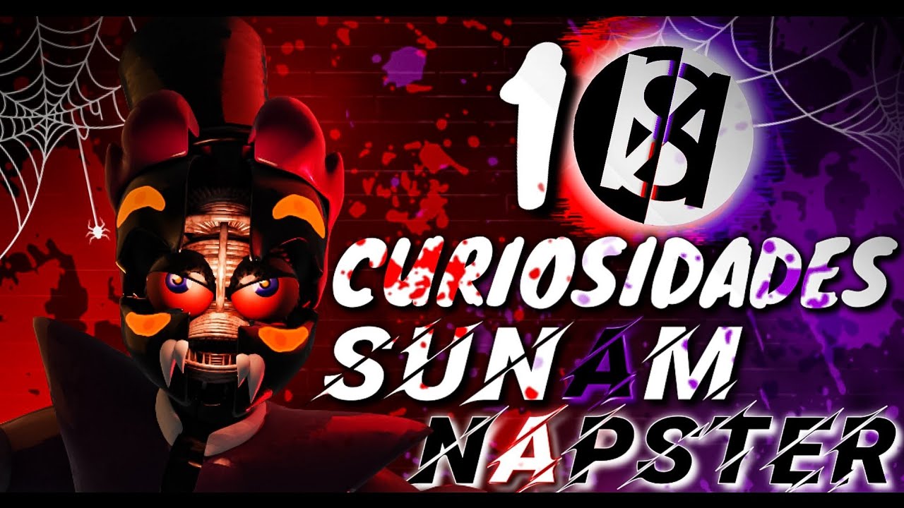 10 DATOS Y CURIOSIDADES Sobre Sunam Napster | FNaFArmy - YouTube