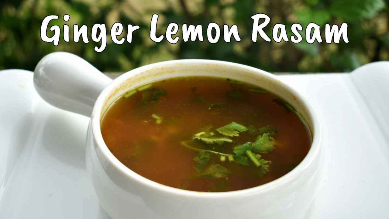 Ginger Lemon Rasam | Ingi Elumichai Rasam | Immunity Booster Recipe ...