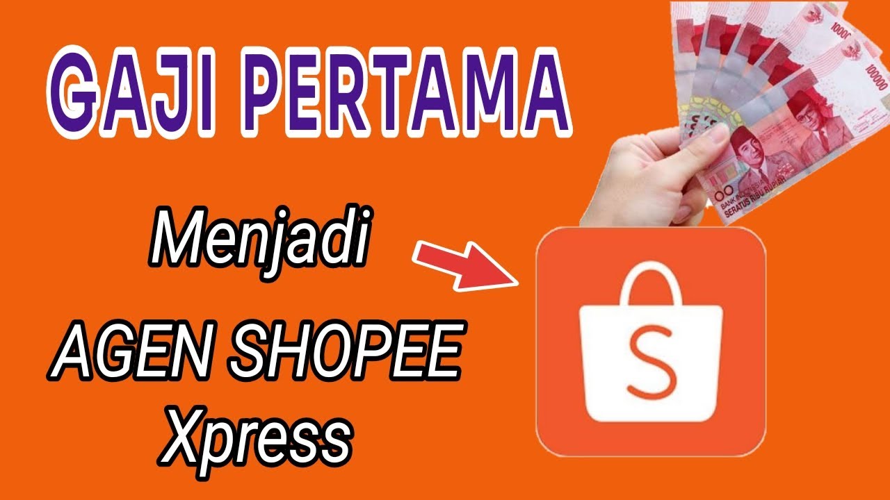 AGEN SHOPEE GAJI PERTAMA SETELAH MENJADI AGEN SHOPEE 2823 ||INFO ...