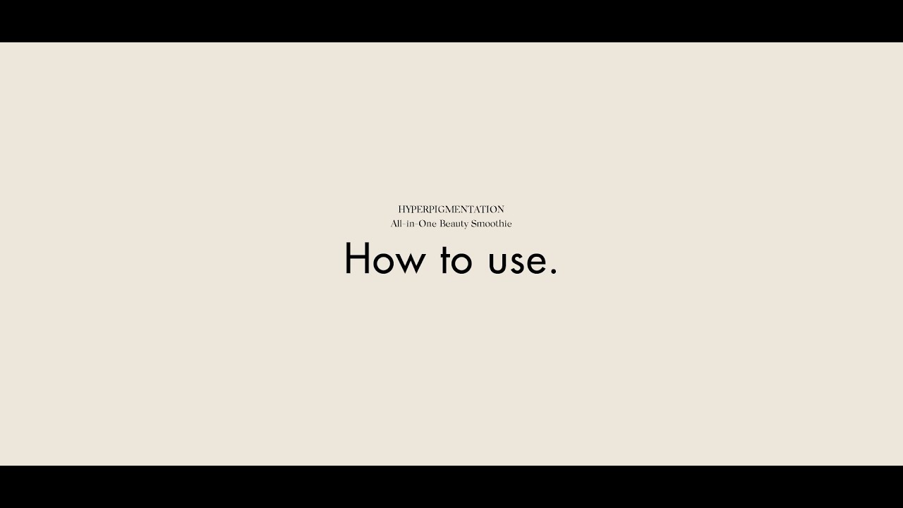 SKOON. HYPERPIGMENTATION All in one beauty smoothie | How to use - YouTube