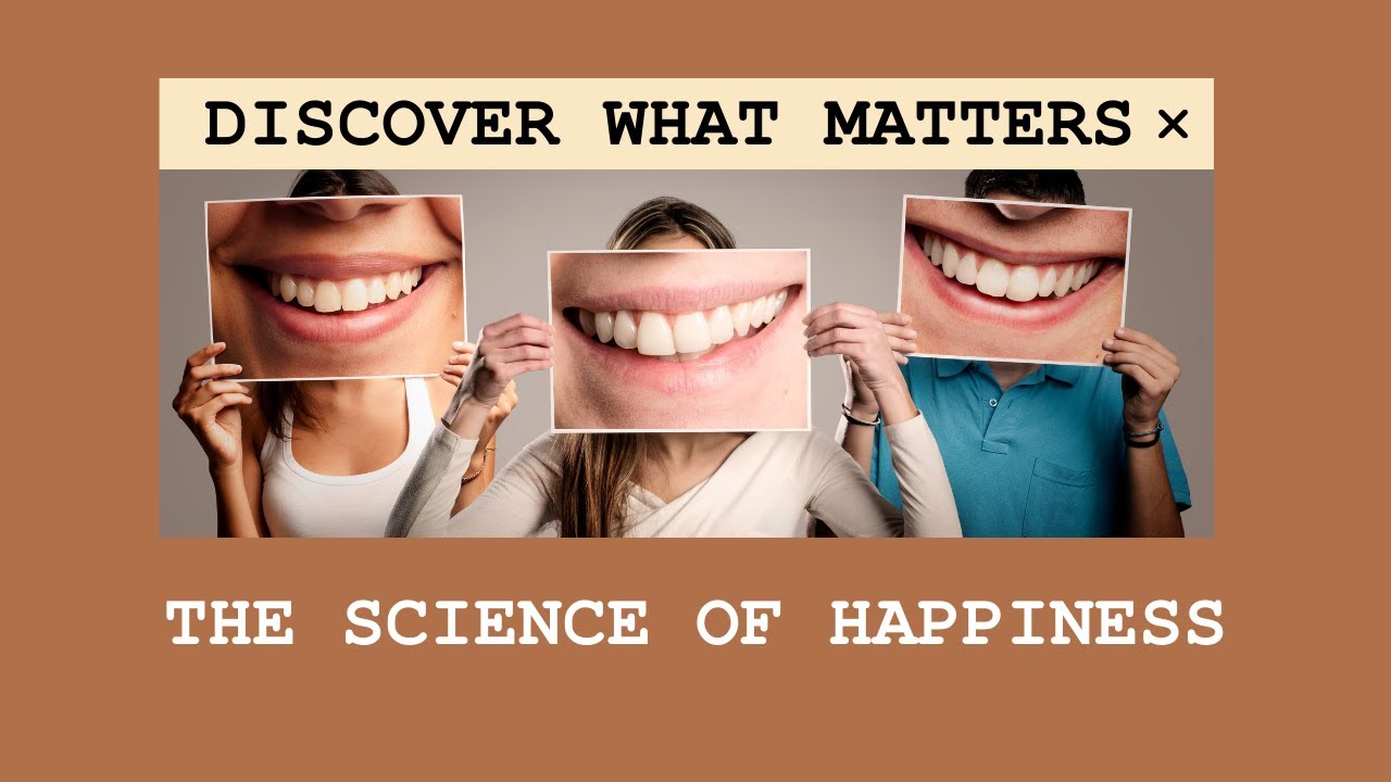 The Science of Happiness What Really Makes Us Happy? - YouTube
