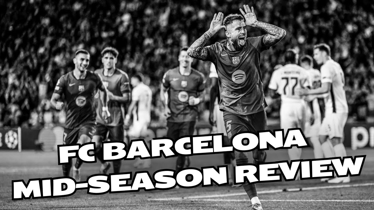 FC BARCELONA MID-SEASON REVIEW - YouTube