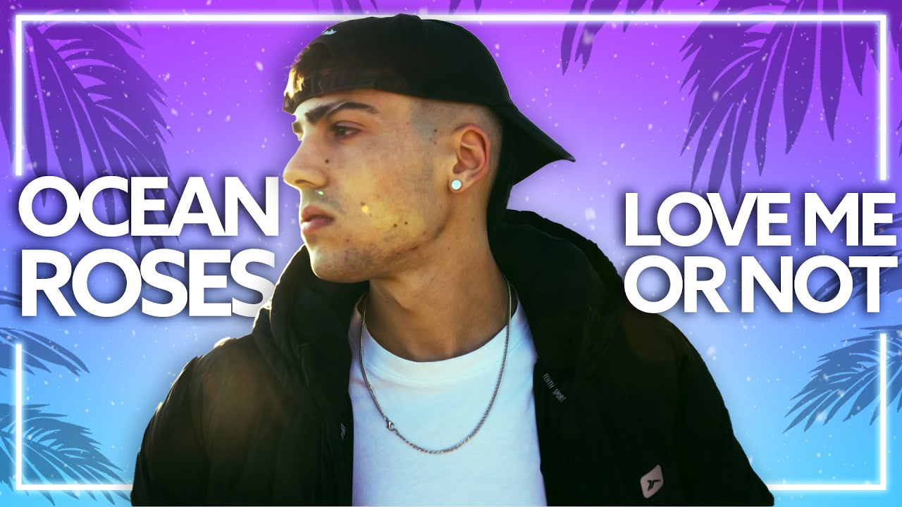 Ocean Roses - Love Me Or Not (Official Release) [Lyric Video] - YouTube