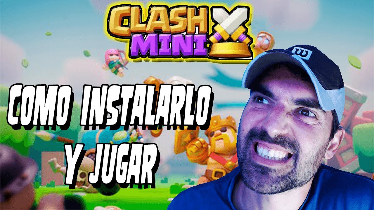 CLASH MINI - COMO INSTALARLO PARA JUGAR DESDE LA PC - Clash Royale ...