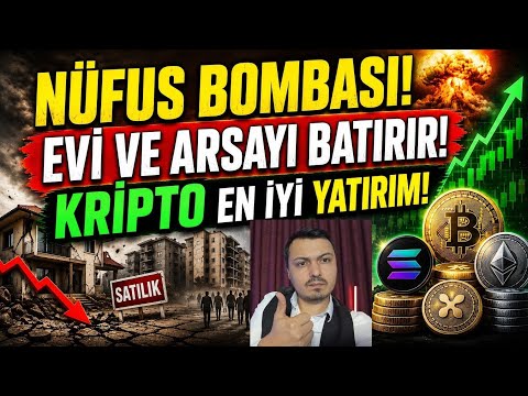 EV VE ARSA YATIRIMINDA BÜYÜK TEHLİKE! KRİPTOLAR KAZANABİLİR