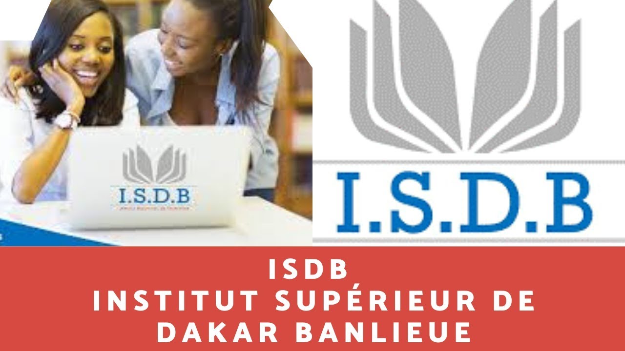 ISDB Institut Supérieur De Dakar Banlieue - YouTube