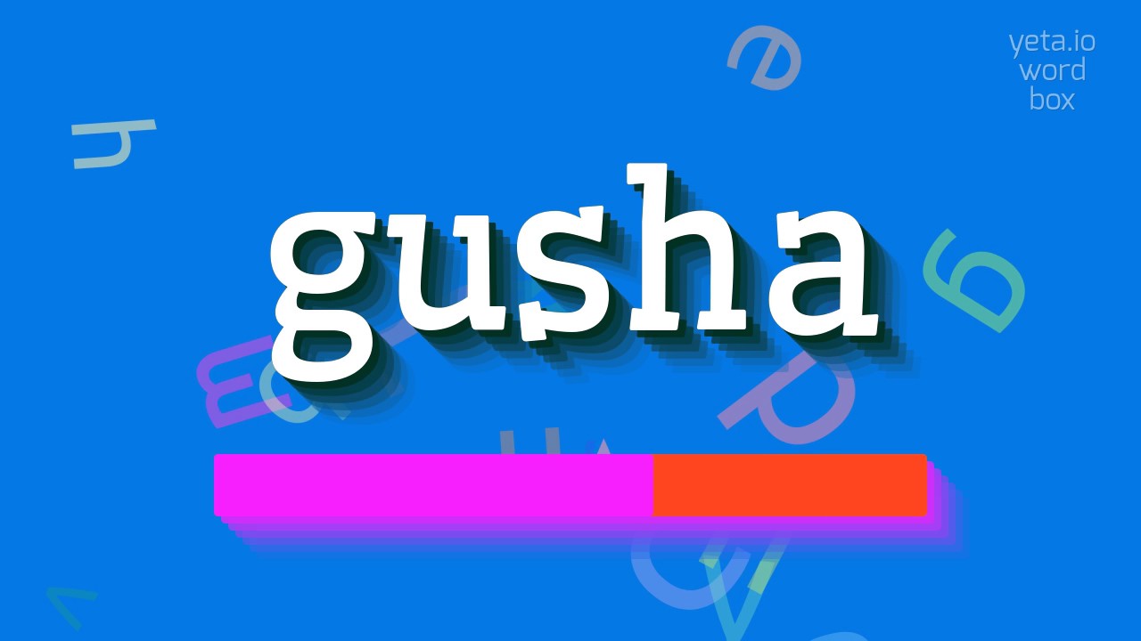 How to say "gusha"! (High Quality Voices) - YouTube