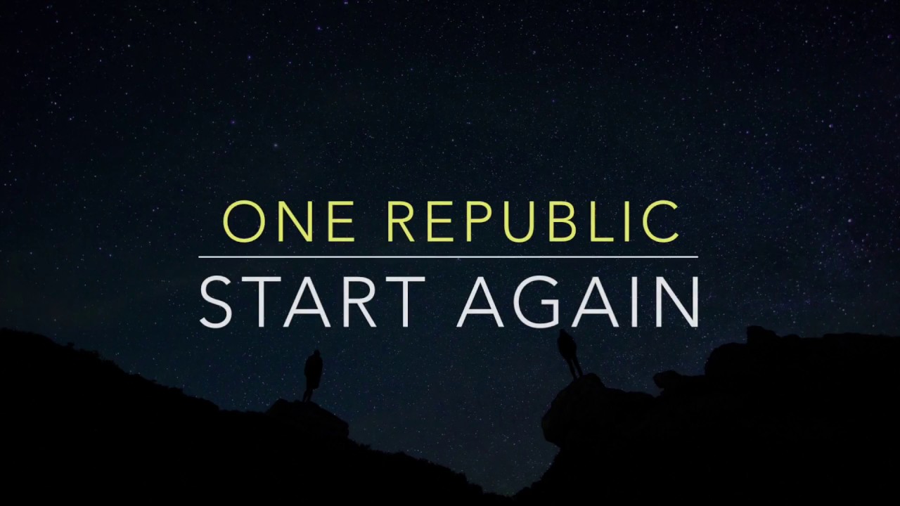 One Republic - Start Again (Lyrics/Tradução/Legendado) - YouTube