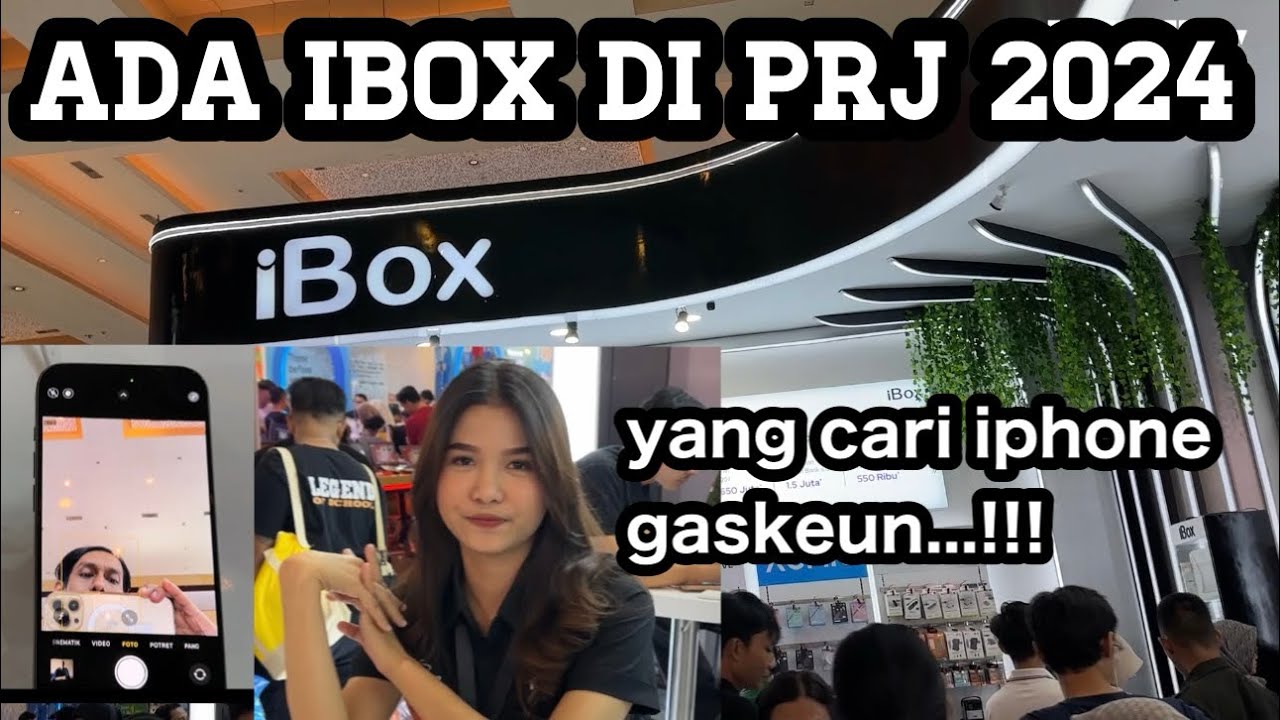 ibox di PRJ 2024 yuk yang mau beli iphone gaskeun banyak diskon - YouTube