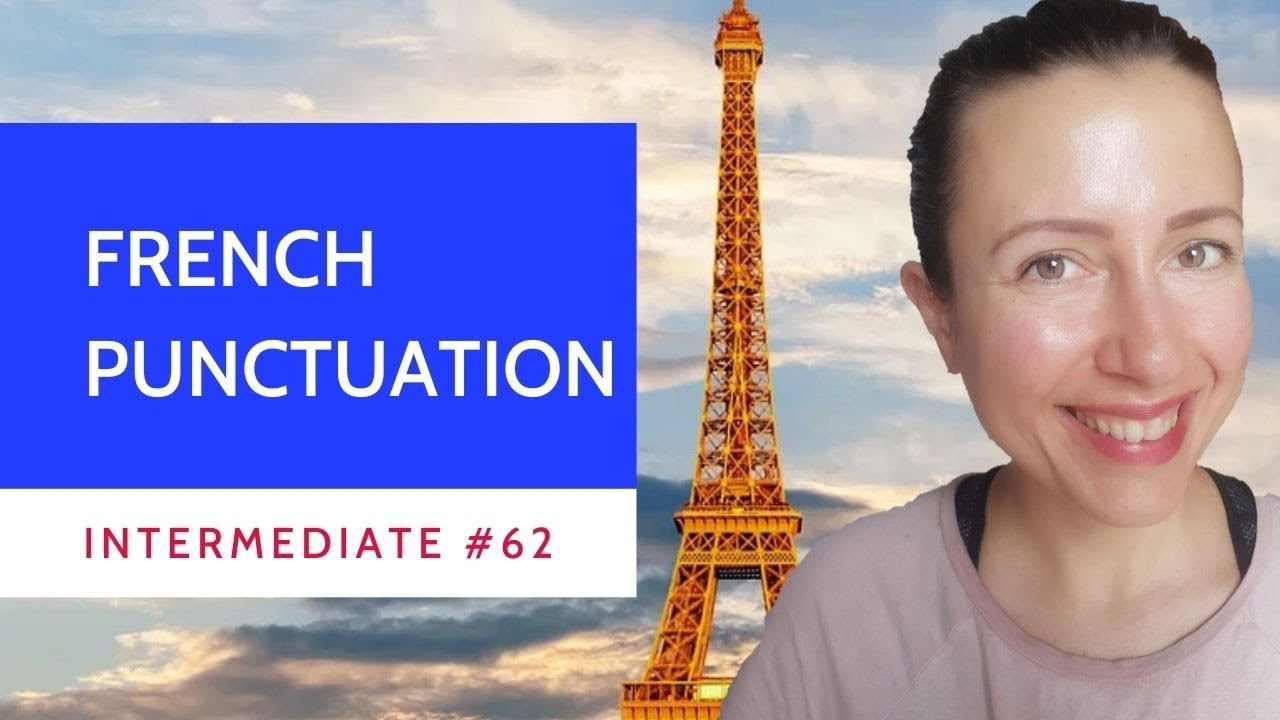 Intermediate #62 French punctuation - YouTube