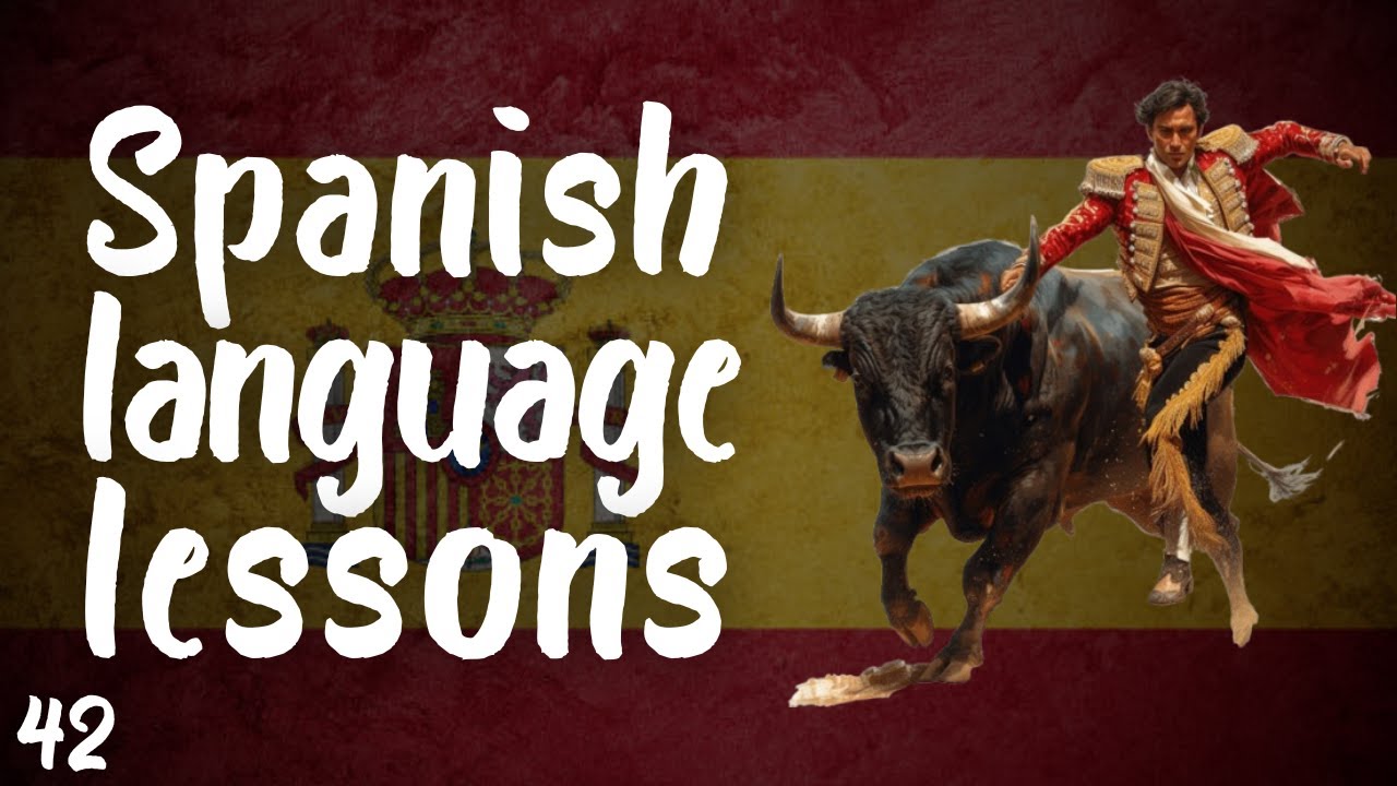 Spanish Language | Lesson 42 - YouTube