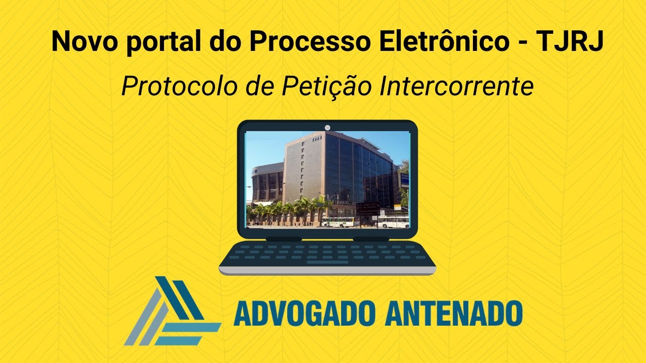 Aprenda a peticionar no novo portal do Processo Eletrônico do TJRJ ...