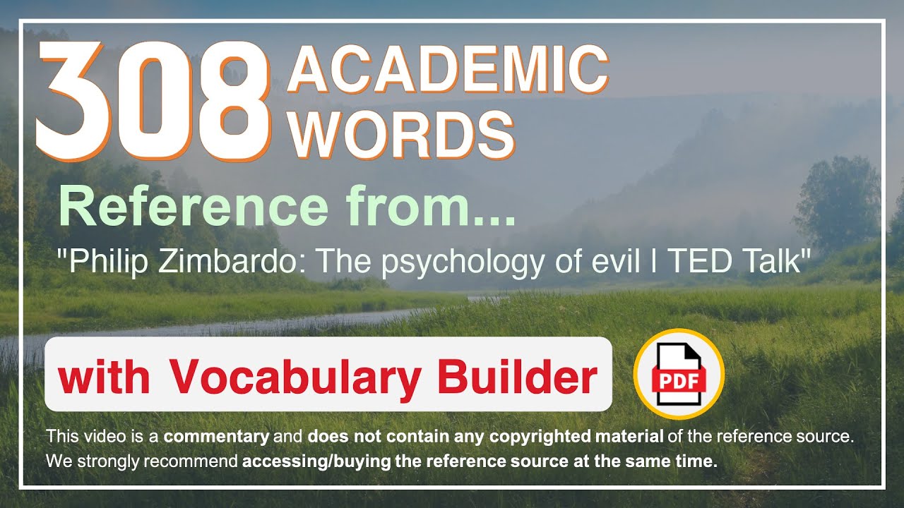 308 Academic Words Ref from "Philip Zimbardo: The psychology of evil ...