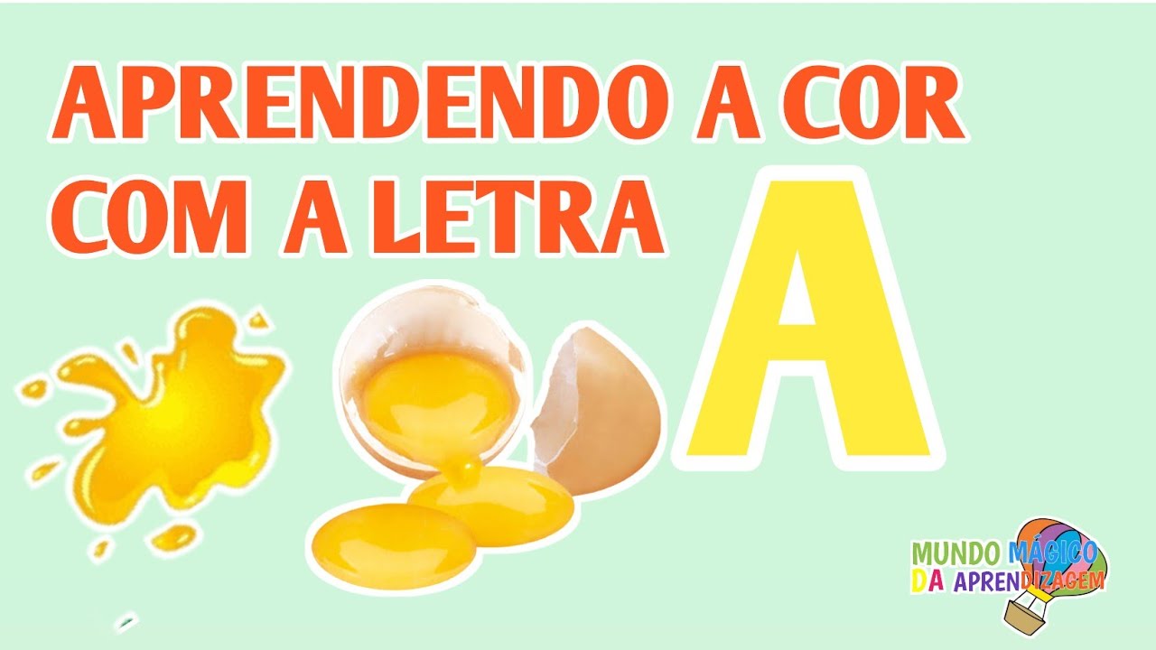 APRENDENDO COR COM A LETRA A/ AMARELO #alfabetizarbrincando - YouTube