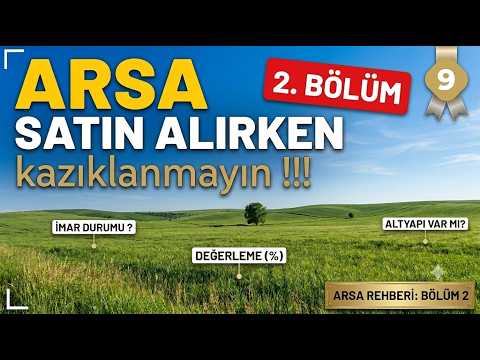 Adım Adım Arsa Satın Alma Rehberi #2 | İmar, MTA Fay Hattı ve Tapu Devir