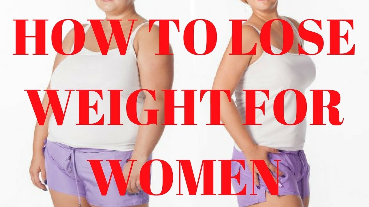 How to lose weight for women |18 weight loss tips for women - YouTube