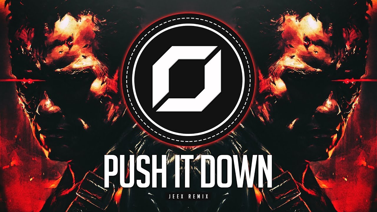 HARD-PSY KEVU & REGGIO - Push It Down (JEEX Remix) - YouTube