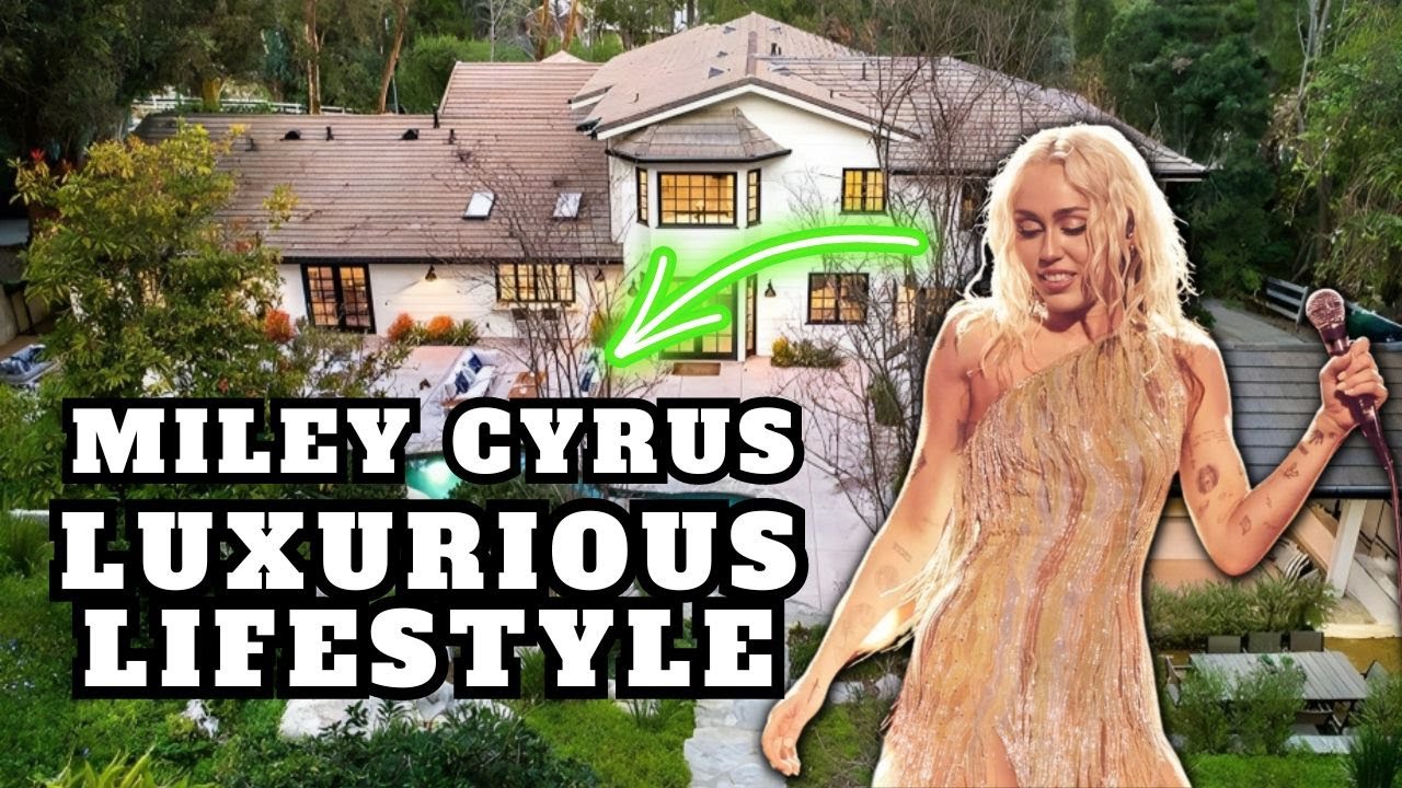 Unveiling the Secrets Behind Miley Cyrus' Lavish Lifestyle - YouTube