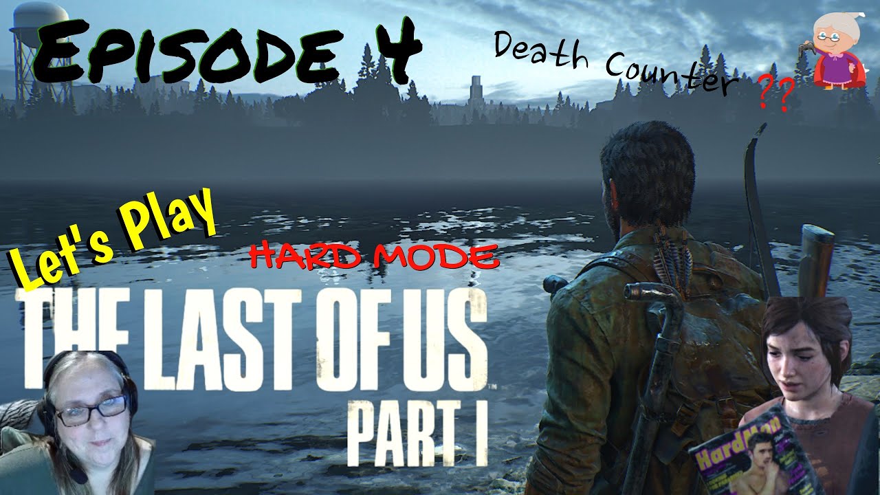 Bye Bye Dude! Ep 4 of The Last of Us Part 1 - (PC) Hard Mode - YouTube
