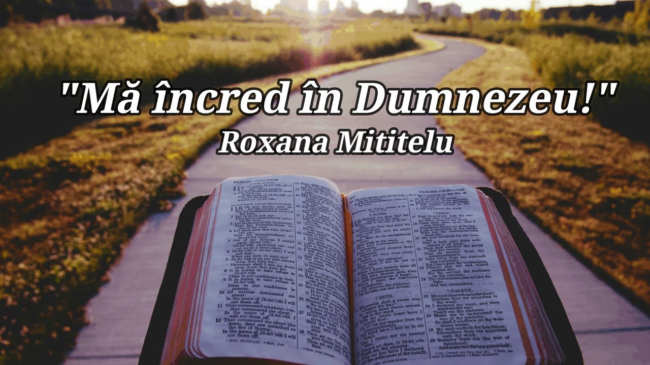 Roxana Mititelu - "Mă încred în Dumnezeu!" - YouTube