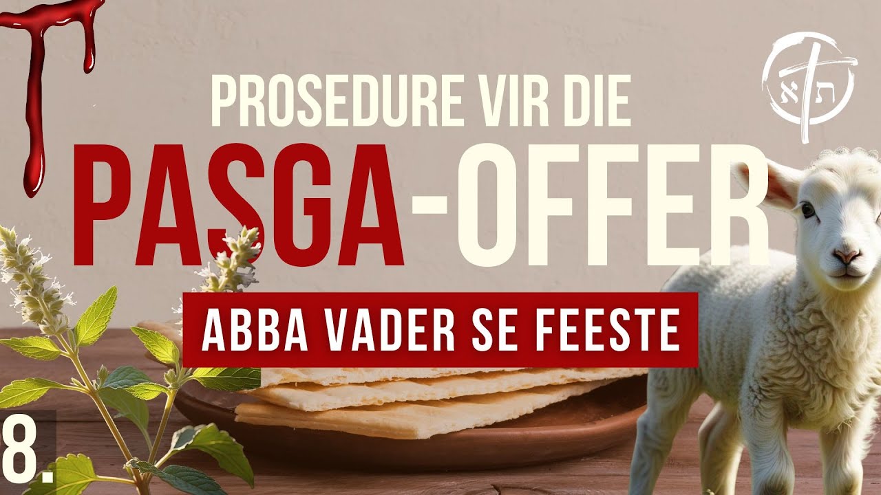 Pasga reeks 8 - Prosedure vir die Pasga-offer - YouTube