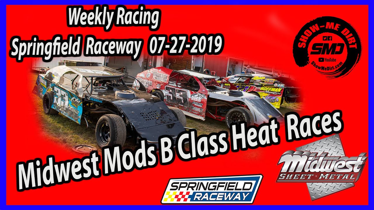 S03 E356 Midwest Modifieds B-Class Heat Races - Springfield Raceway 7 ...