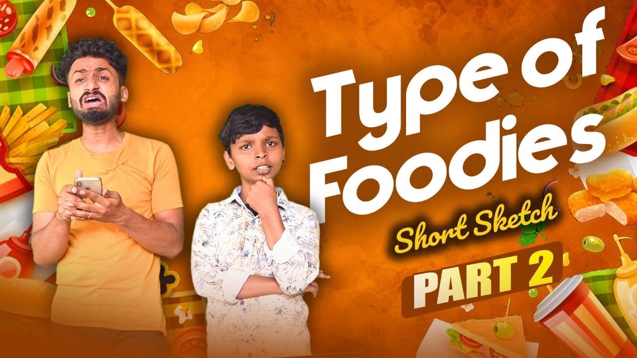 TYPE OF FOODIES (PART=2) - YouTube