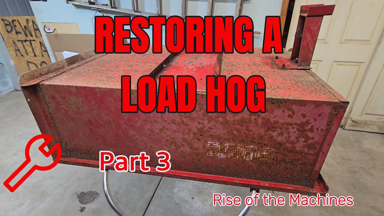 Restoring a Load Hog pt3 - YouTube