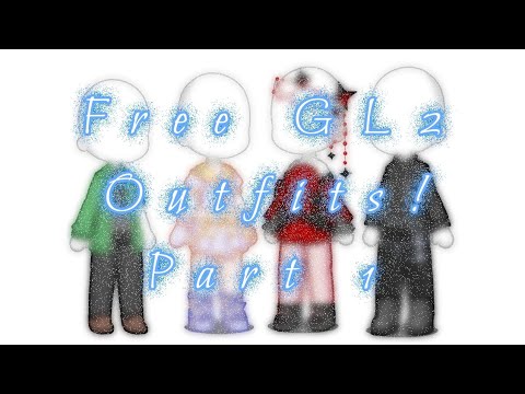 ||Free GL2 Outfits!|| - YouTube