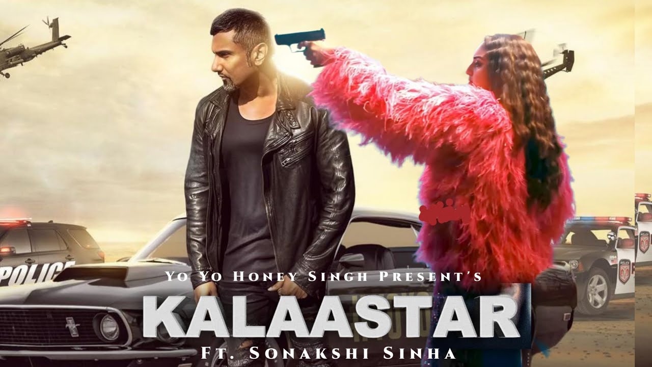KALAASTAR: YO YO HONEY SINGH SONAKSHI SINHA OFFICIAL MUSIC VIDEO SONG ...