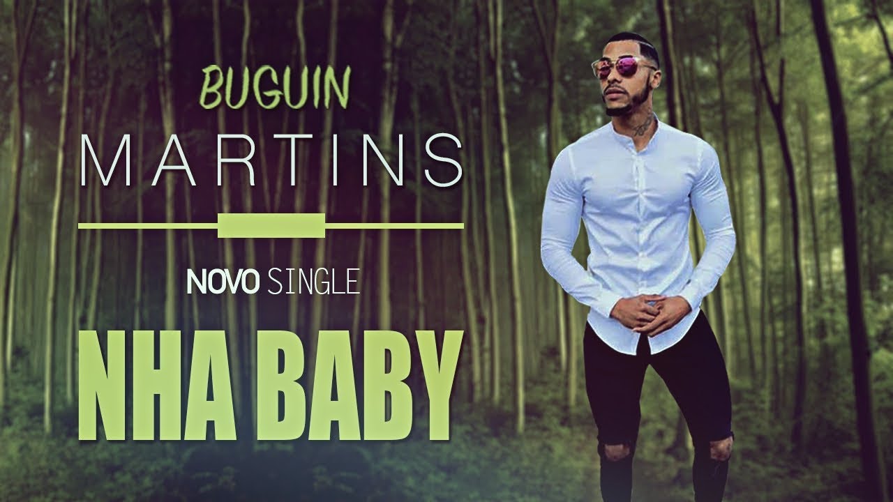 Buguin Martins | Nha Baby (Oficial Audio) DT BEATZ - YouTube