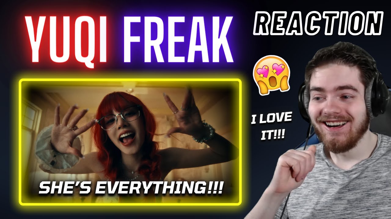 (G)I-DLE YUQI 'FREAK' M/V | REACTION - YouTube