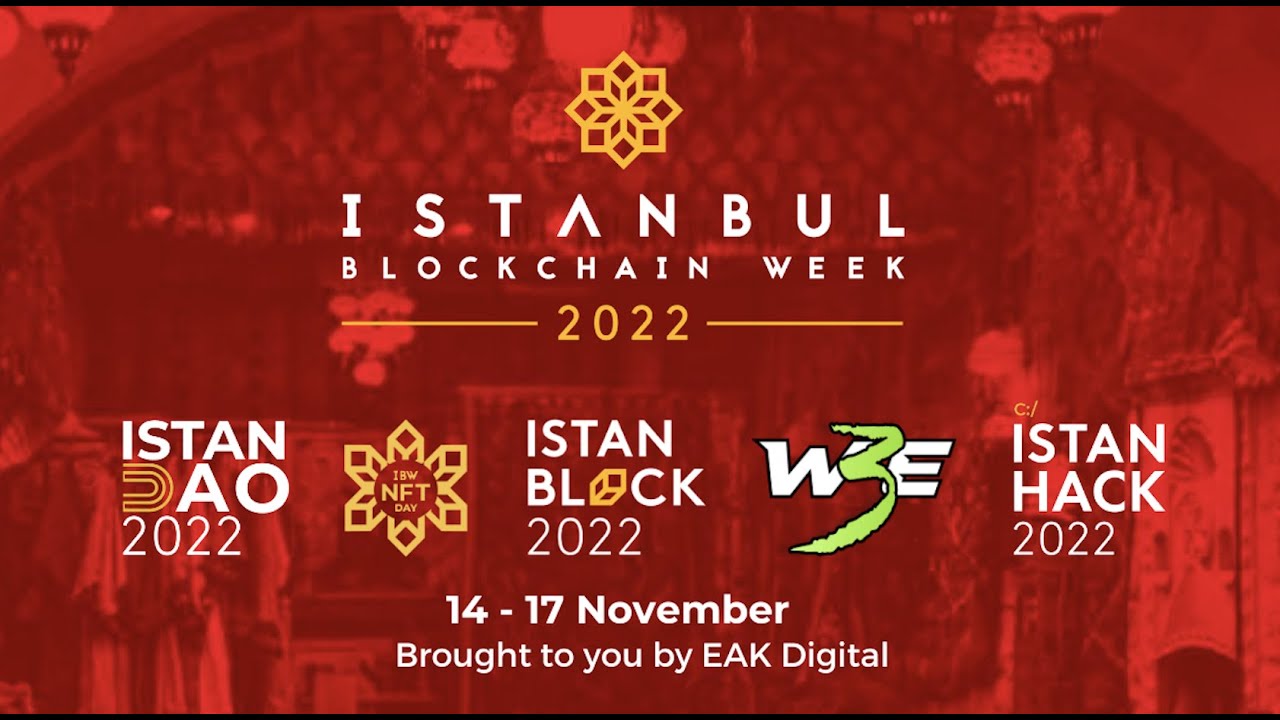 Istanbul Blockchain Week 2022 - Highlights Video - YouTube