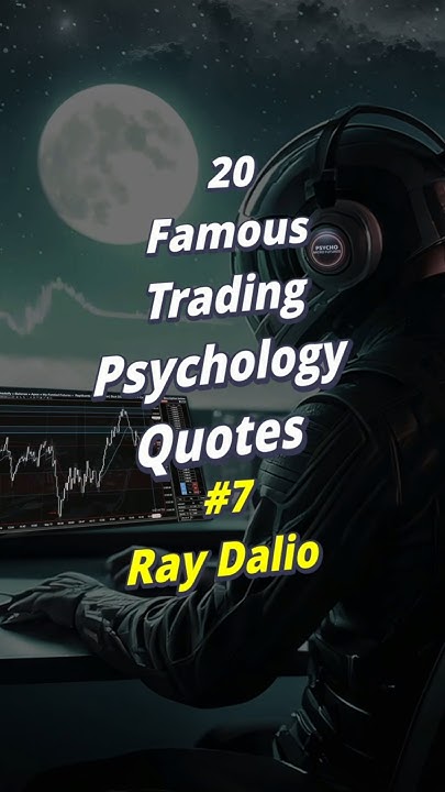 20 Famous Trading Psychology Quotes - #7 Ray Dalio #tradingpsychology # ...
