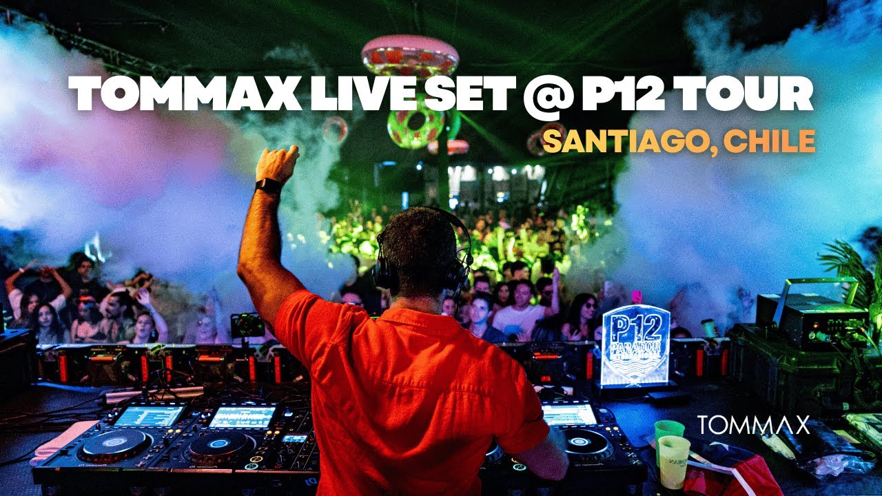 TOMMAX Live Set @ P12 Tour - Santiago, Chile - YouTube