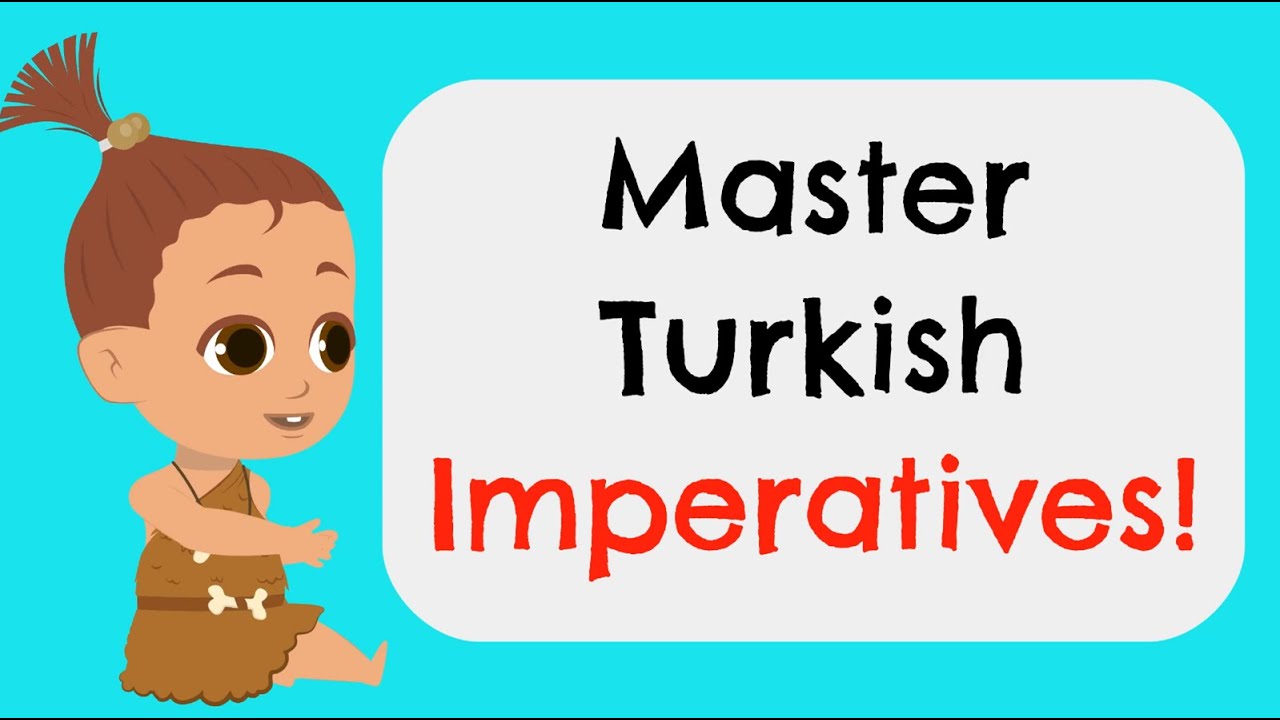 "Mastering Turkish Imperatives: Learn & Practice! Turkish Grammar - YouTube