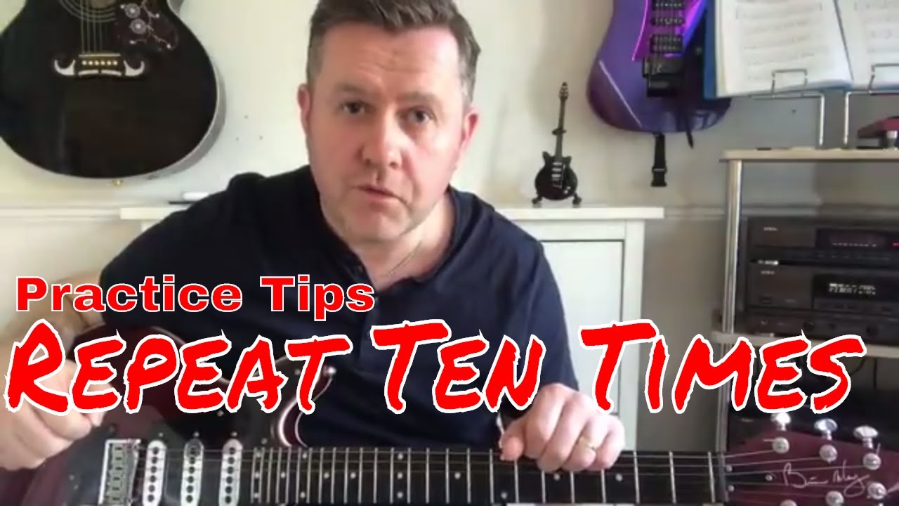 The Power of Repeating 10 Times - Guitar Lesson - YouTube