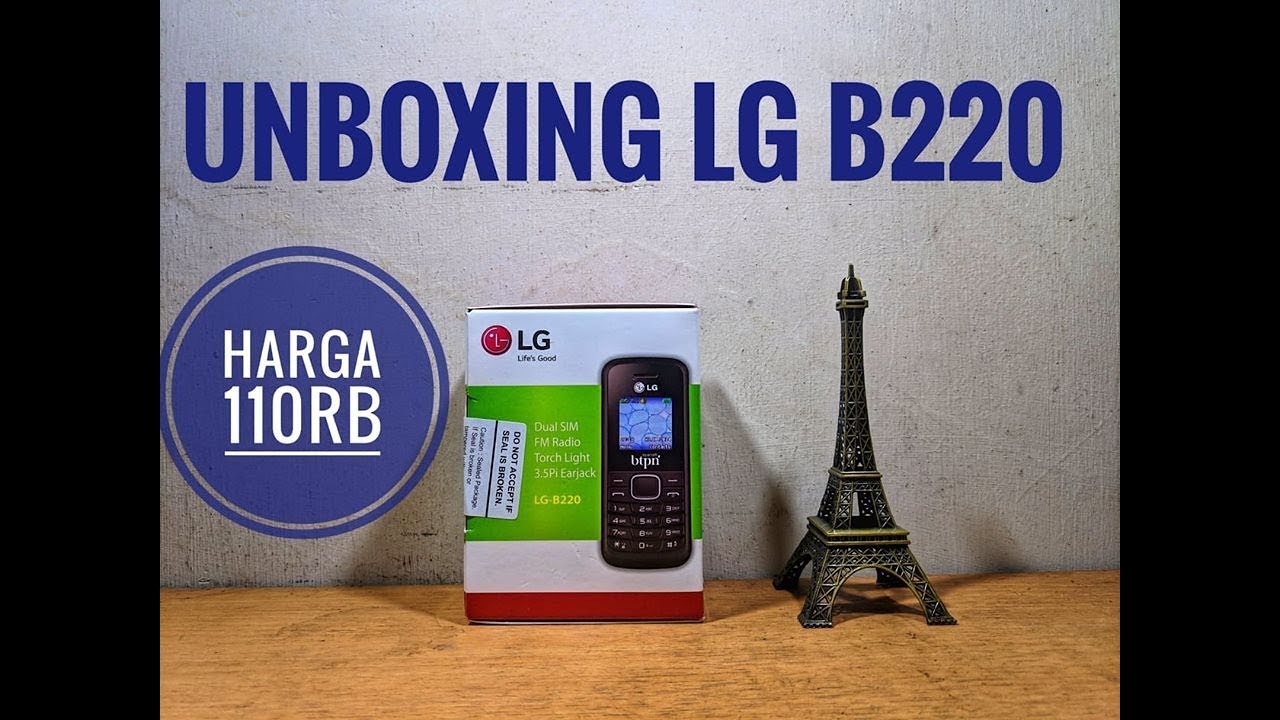 Unboxing LG B220 ~ Hape Dual Sim Bersahaja - YouTube