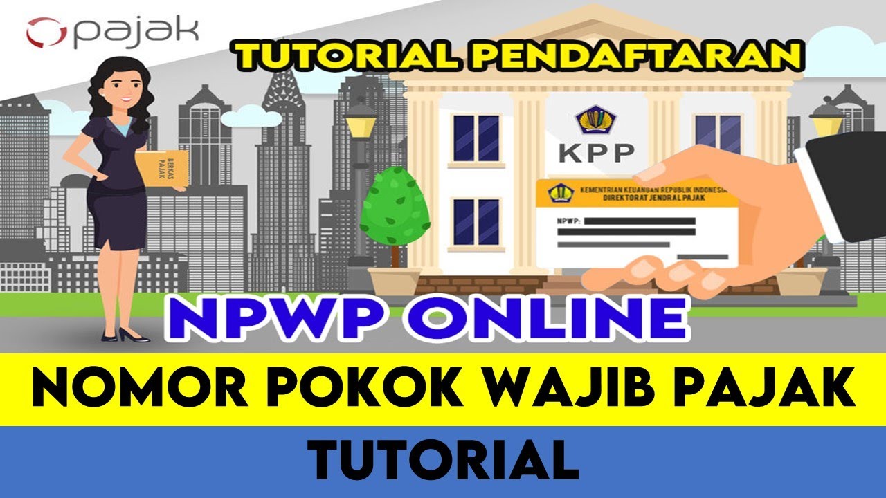 Tutorial Pendaftaran NPWP Online Mudah dan Benar - YouTube