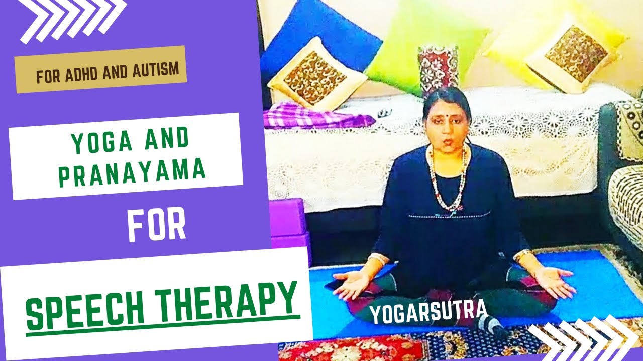 Yoga Kriyas And Pranayama For Speech Therapy And Clear Voice| ADHD And ...