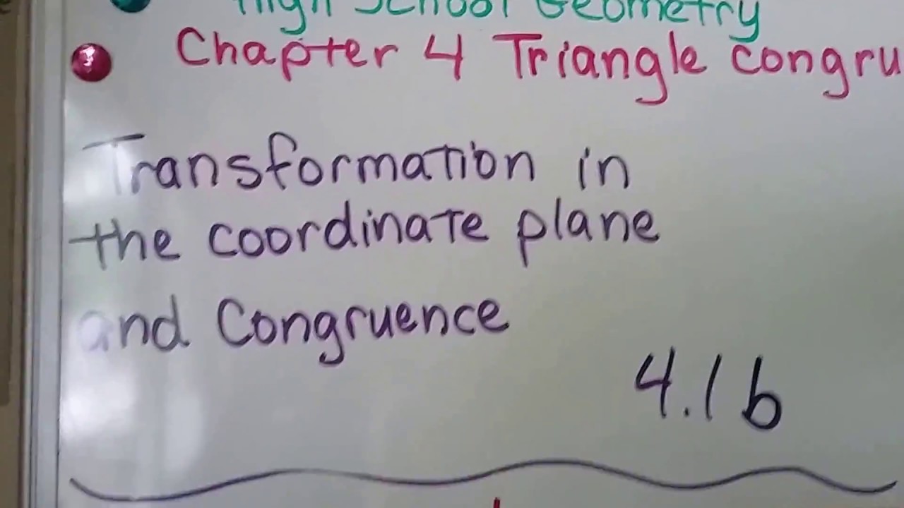 Geometry 4.1b, Transformations in the Coordinate Plane & Congruence ...