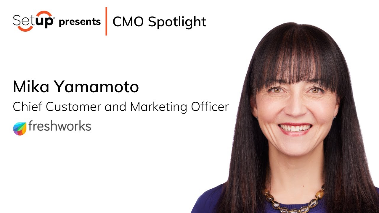 CMO Spotlight | Mika Yamamoto - Freshworks - YouTube