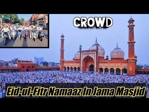 Eid Namaz In Huge Crowd Of Jama Masjid | Eid Vlog | - YouTube