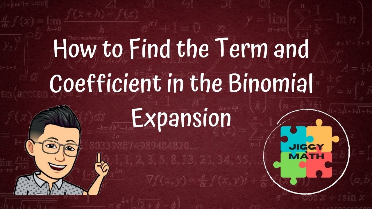 How to Find the Term and Coefficient in the Binomial Expansion - YouTube